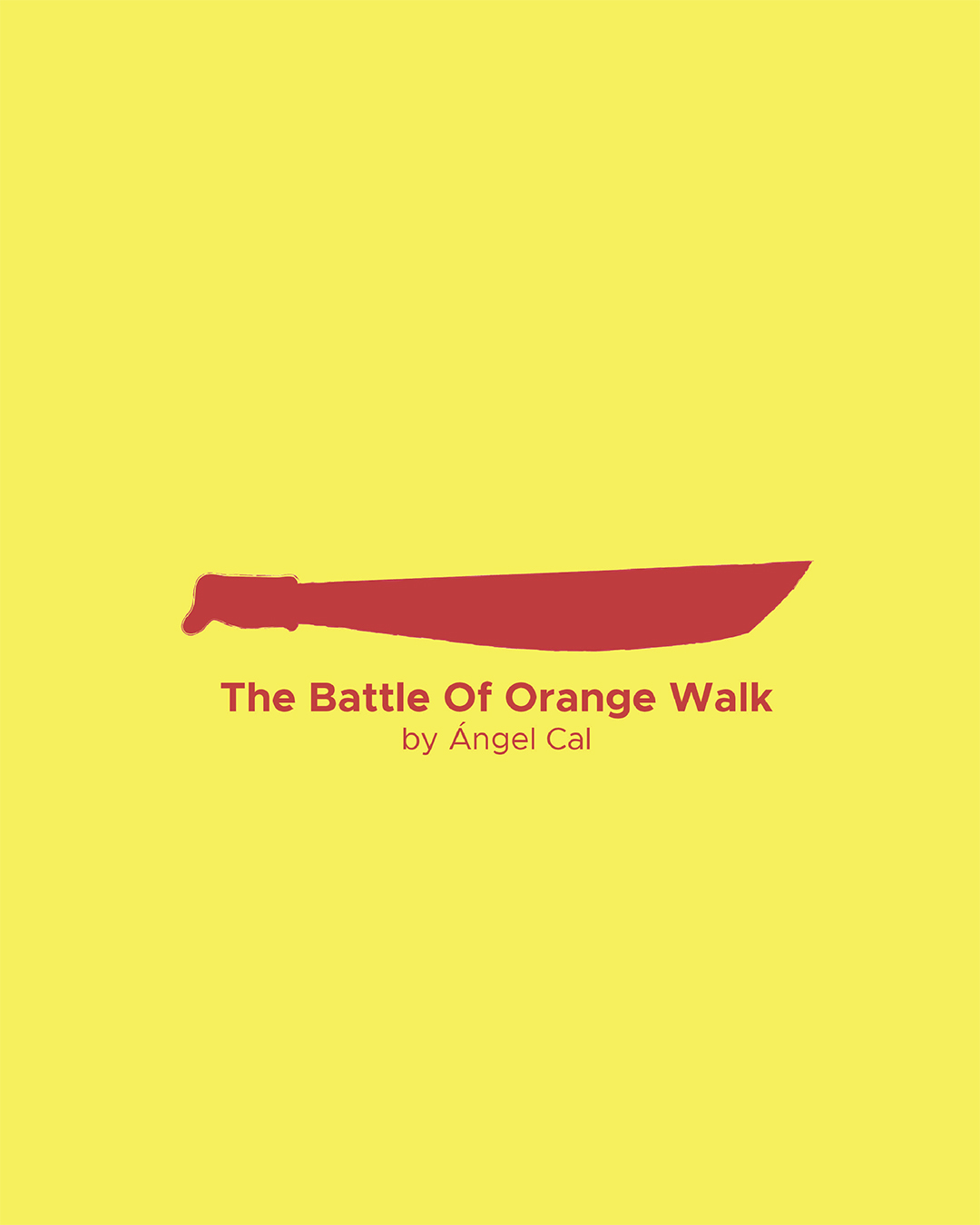 The Battle of Orange Walk - 501academy